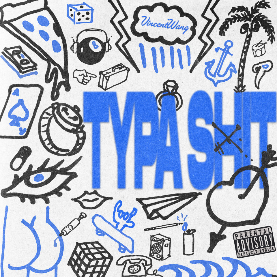 TYPA SHIT - VincentWan9 | Soundscape 在田發行｜數位發行 & 音樂行銷