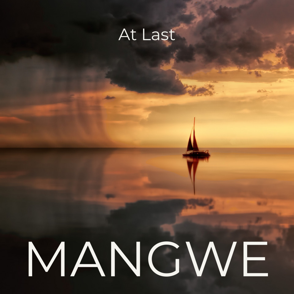 At Last - MANGWE | Soundscape 在田發行｜數位發行 & 音樂行銷